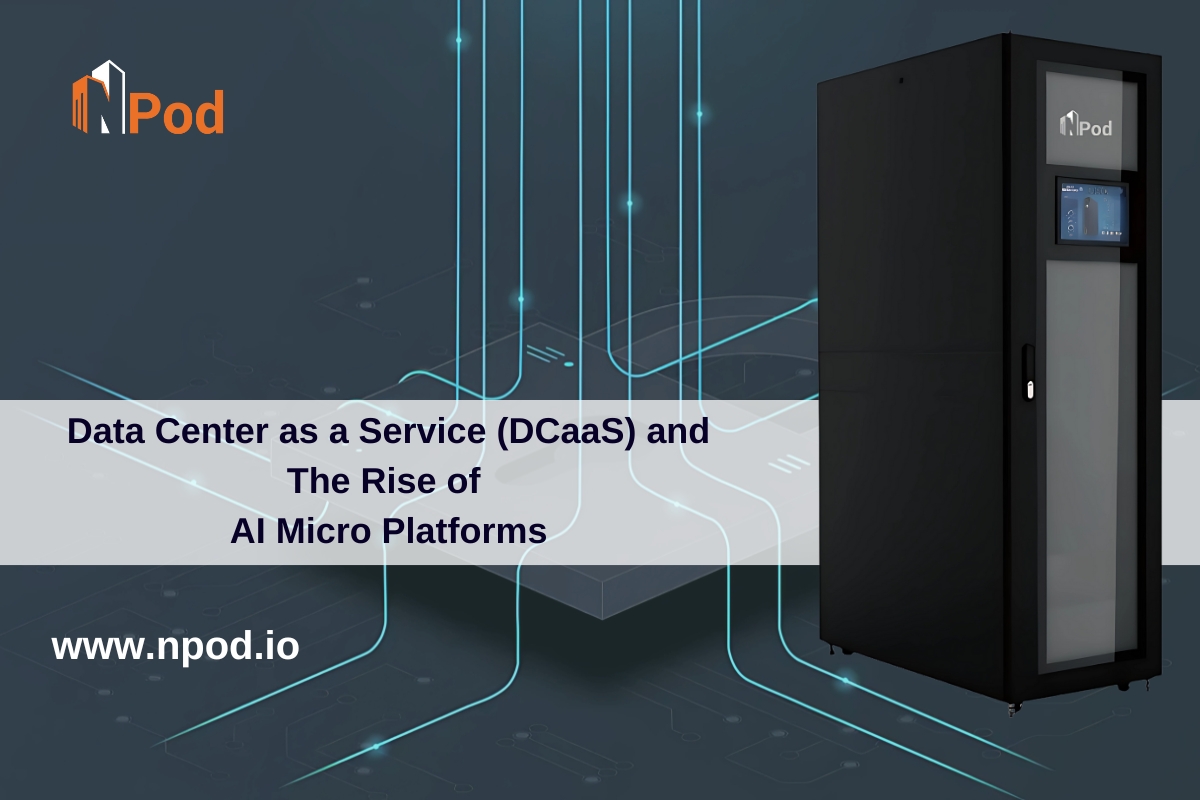 NPod | Blog Top 1 Data Center as a Service (DCaaS) AI Micro Platforms