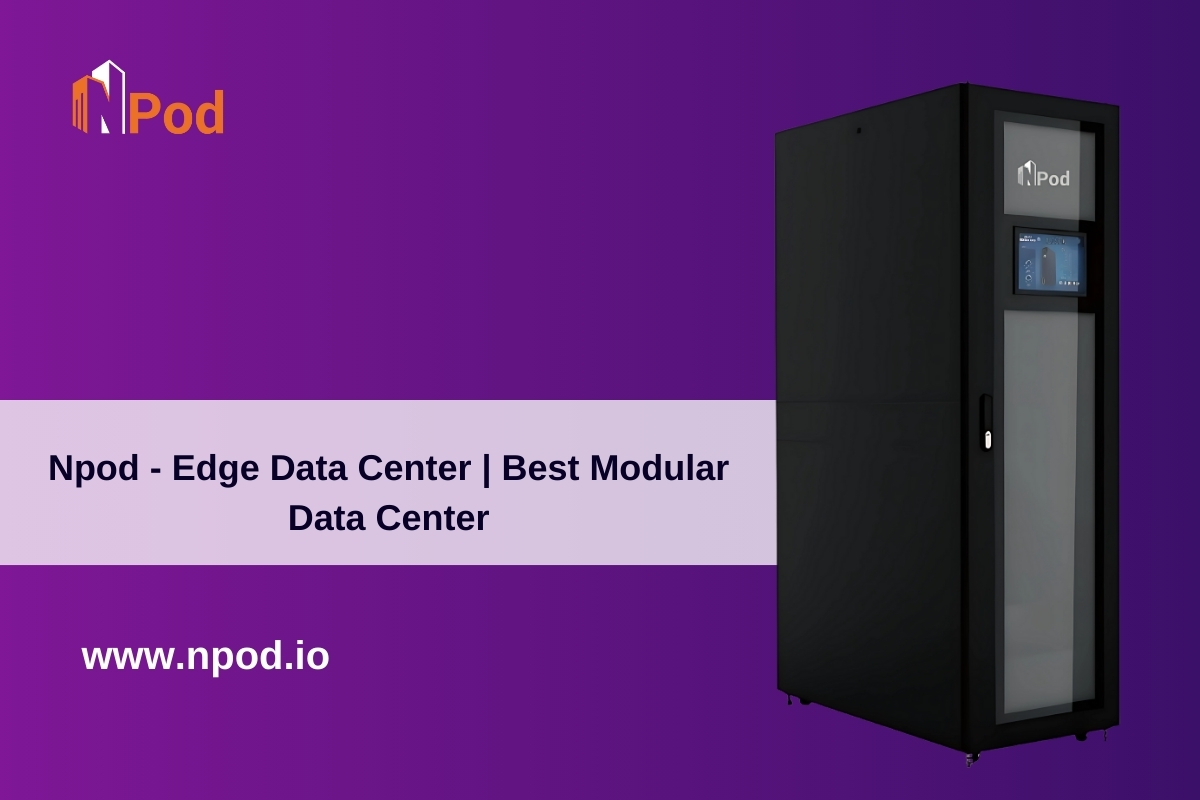 Npod - Edge Data Center | Best Modular Data Center